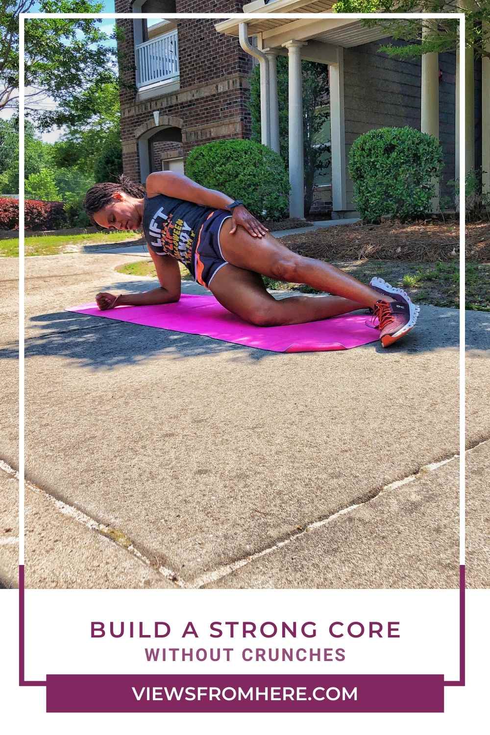Build a strong core with planks • Views From Here