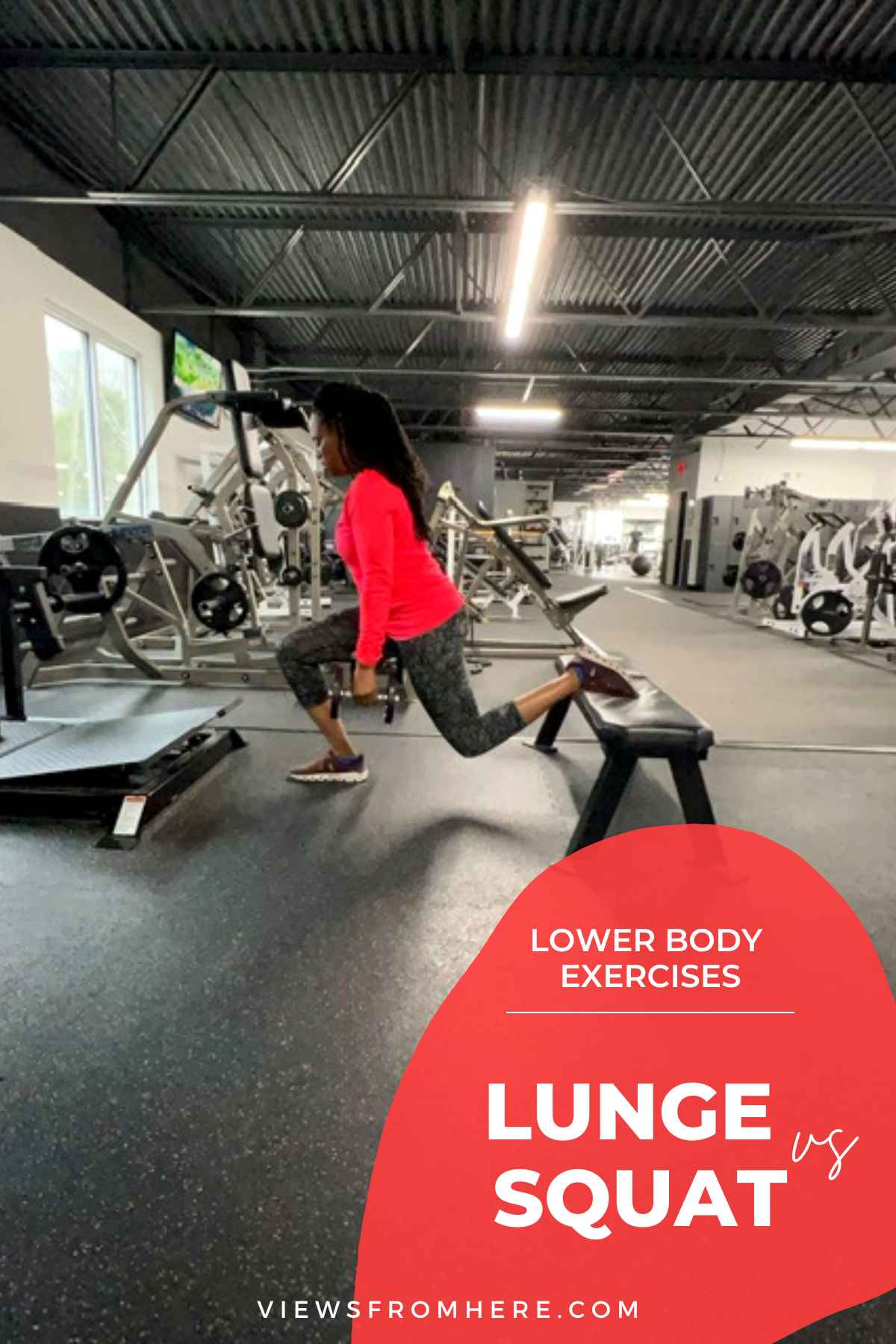 Lower body exercises: lunge vs squat • Views From Here